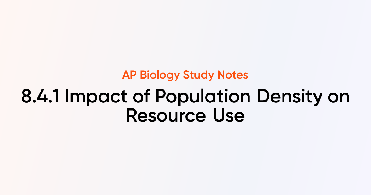 Impact of Population Density on Resource Use (8.4.1) | AP Biology Notes ...