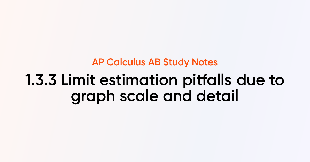 Limit estimation pitfalls due to graph scale and detail (1.3.3) | AP ...