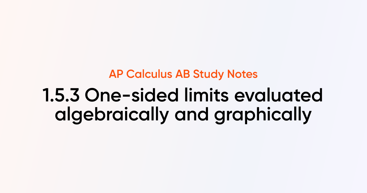 One-sided limits evaluated algebraically and graphically (1.5.3) | AP ...