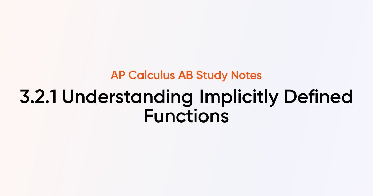 Understanding Implicitly Defined Functions (3.2.1) | AP Calculus AB ...
