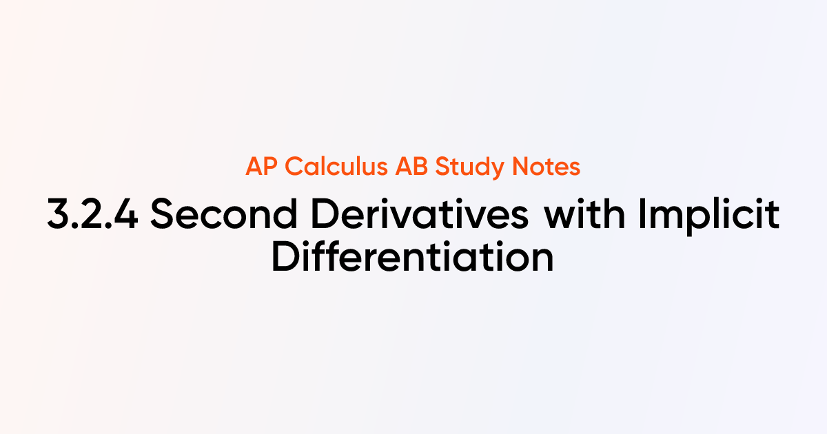 Second Derivatives with Implicit Differentiation (3.2.4) | AP Calculus ...