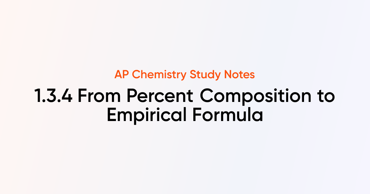 1.3.4 From Percent Composition to Empirical Formula | AP Chemistry ...