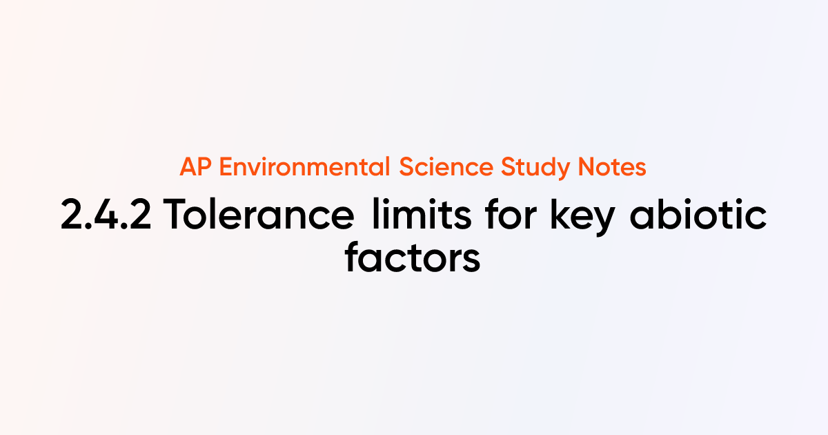Tolerance limits for key abiotic factors (2.4.2) | AP Environmental ...