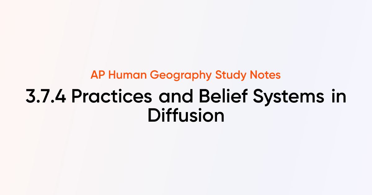 3.7.4 Practices and Belief Systems in Diffusion | AP Human Geography ...