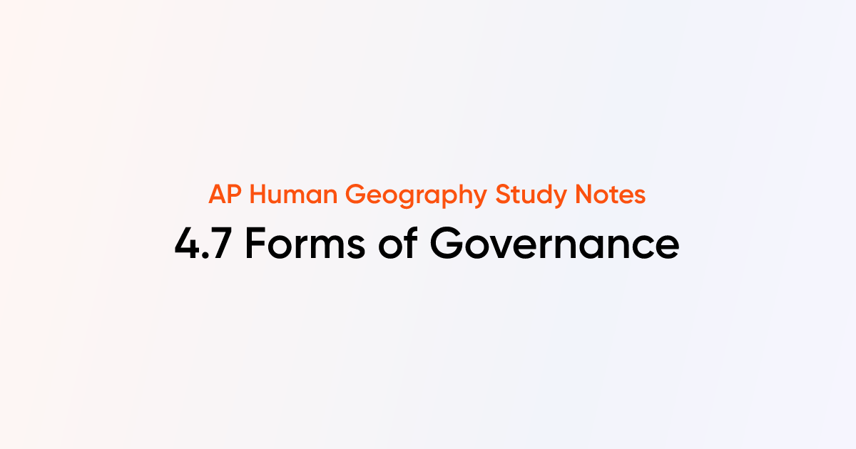 4.7 Forms of Governance | AP Human Geography | TutorChase
