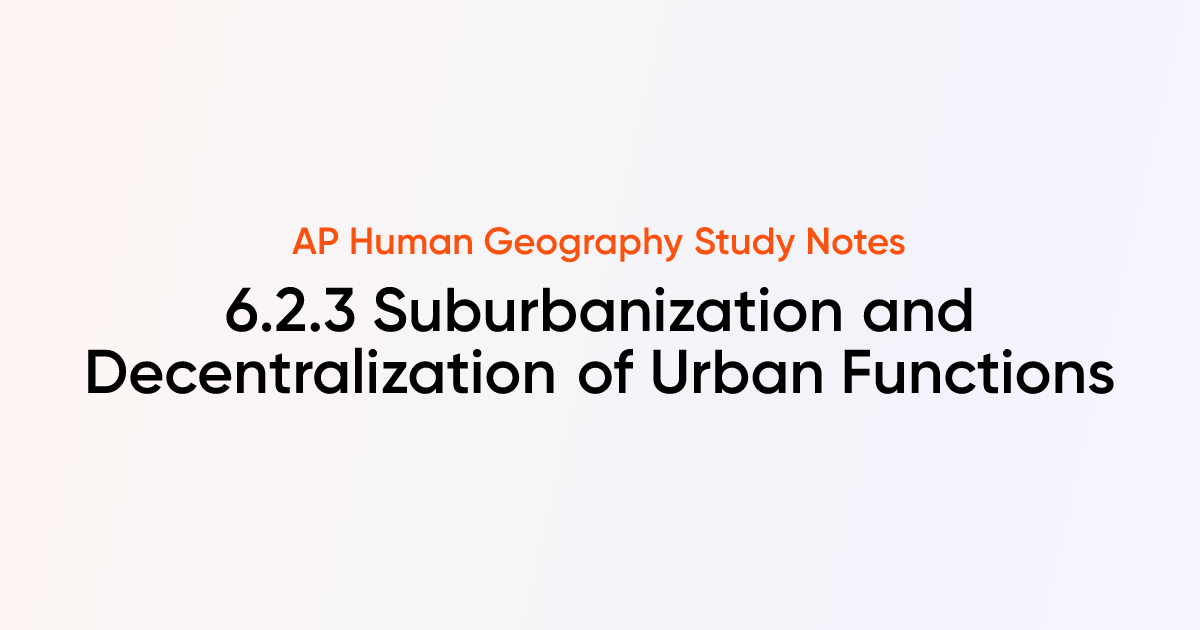 6.2.3 Suburbanization and Decentralization of Urban Functions | AP ...