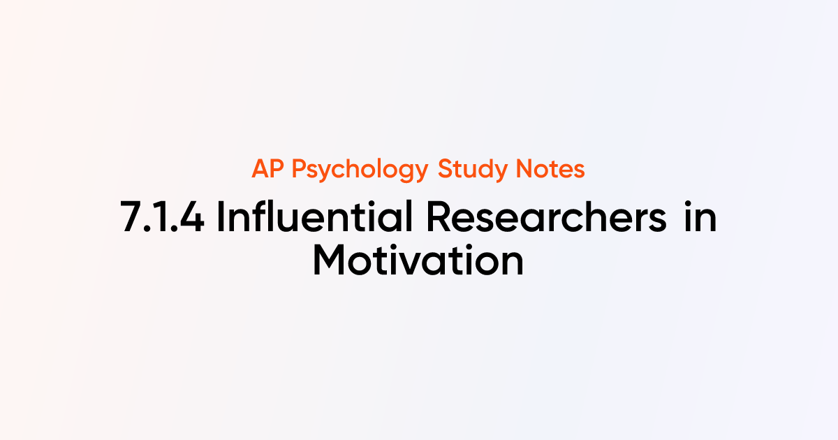 7.1.4 Influential Researchers in Motivation | AP Psychology Notes ...