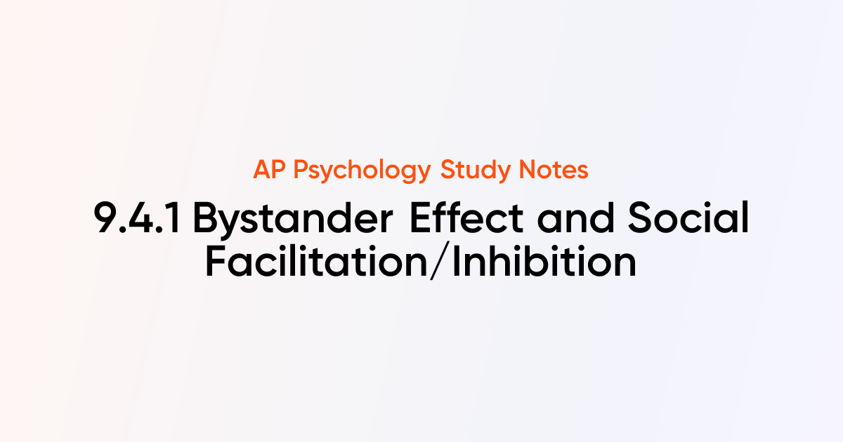 9.4.1 Bystander Effect and Social Facilitation/Inhibition | AP ...