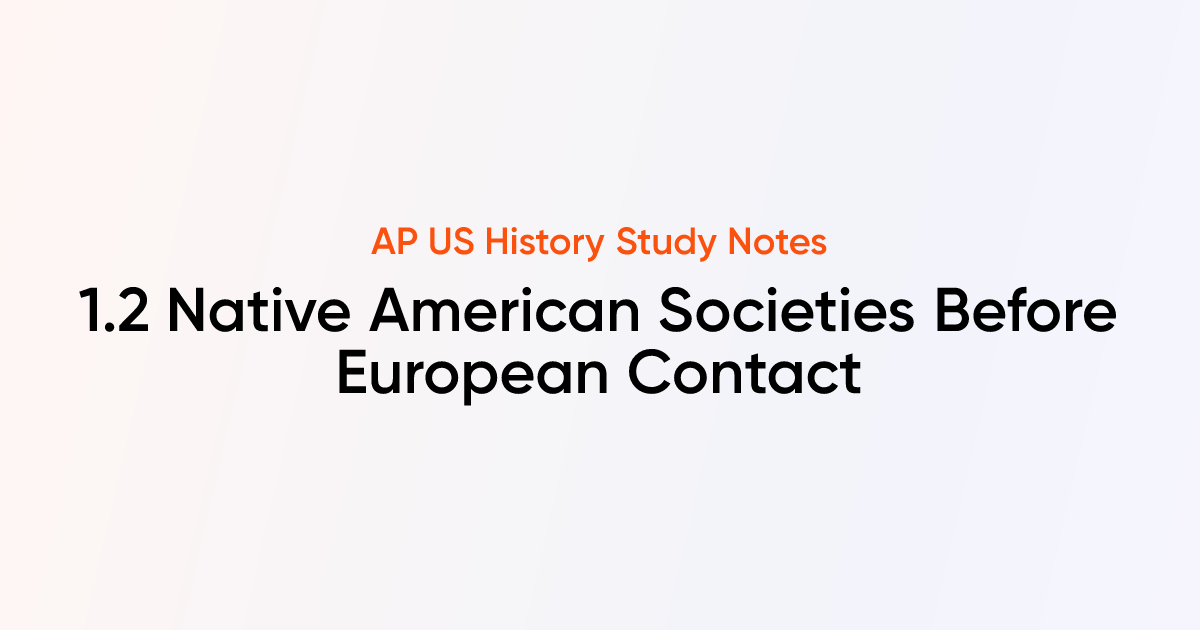 1.2 Native American Societies Before European Contact | AP US History ...