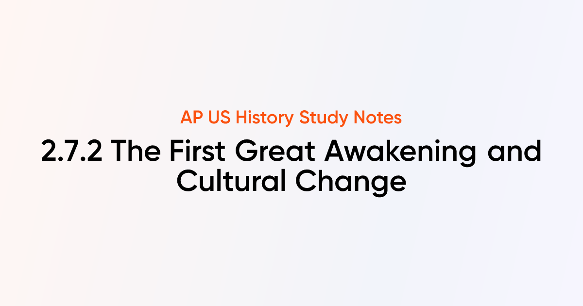 2.7.2 The First Great Awakening and Cultural Change | AP US History ...