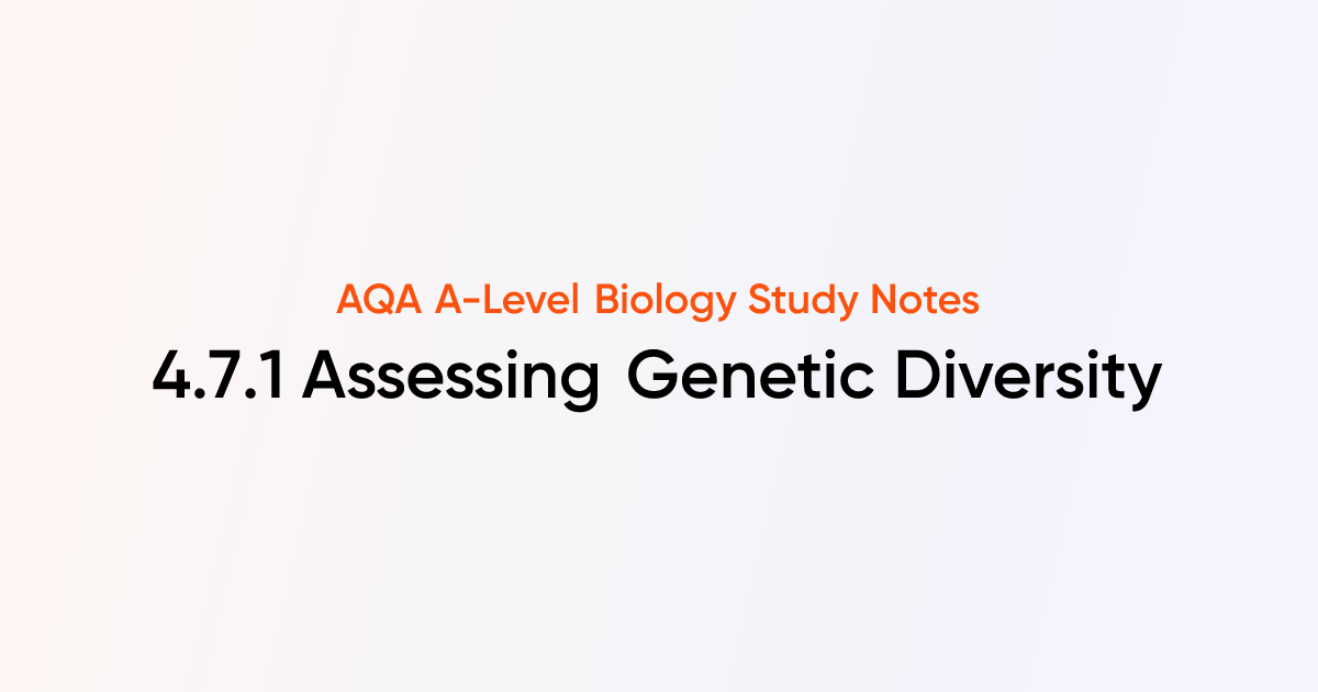 Assessing Genetic Diversity (4.7.1) | AQA A-Level Biology Notes ...