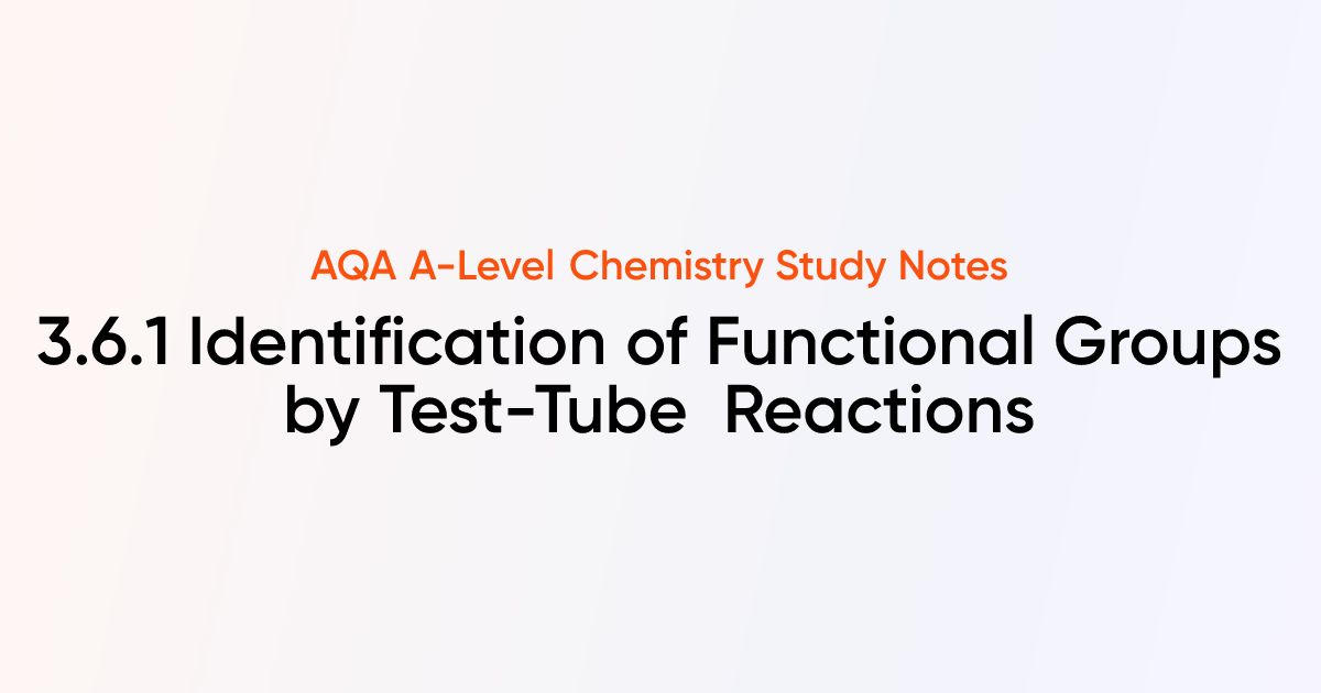 Identification of Functional Groups by Test-Tube Reactions (3.6.1 ...