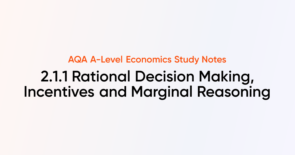 Rational Decision Making, Incentives and Marginal Reasoning (2.1.1 ...
