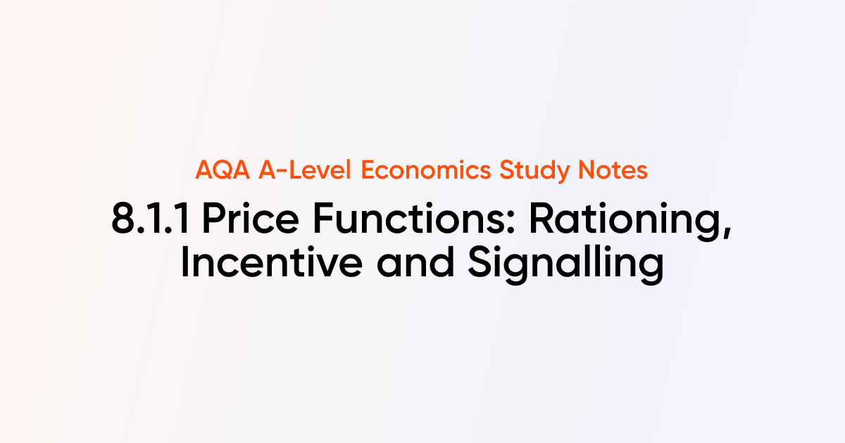 Price Functions: Rationing, Incentive and Signalling (8.1.1) | AQA A ...