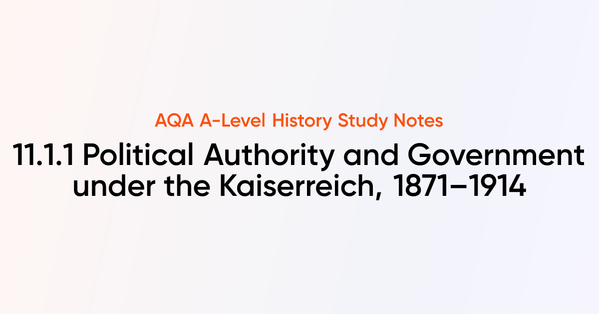 11.1.1 Political Authority and Government under the Kaiserreich, 1871 ...