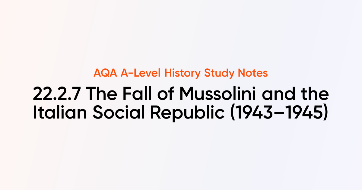 22.2.7 The Fall of Mussolini and the Italian Social Republic (1943–1945 ...