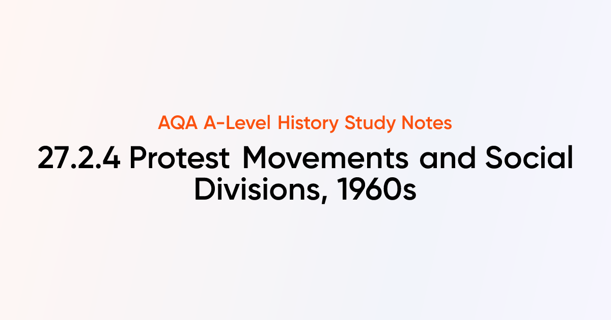27.2.4 Protest Movements and Social Divisions, 1960s | AQA A-Level ...