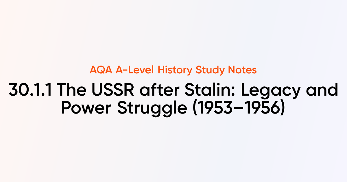 30.1.1 The USSR after Stalin: Legacy and Power Struggle (1953–1956 ...