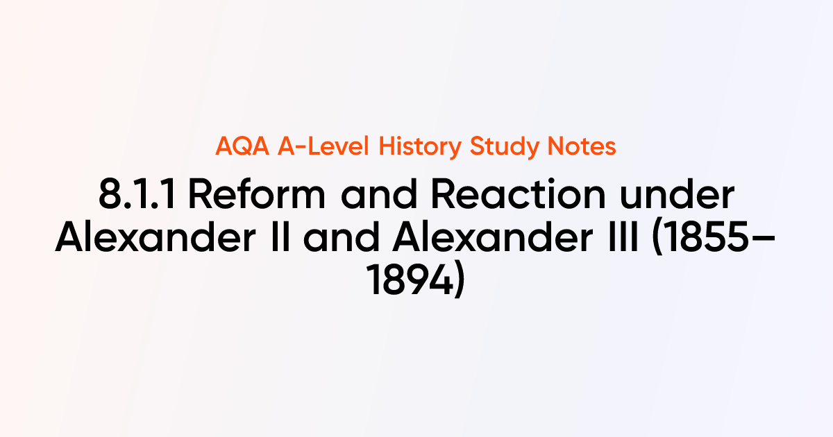 8.1.1 Reform and Reaction under Alexander II and Alexander III (1855 ...