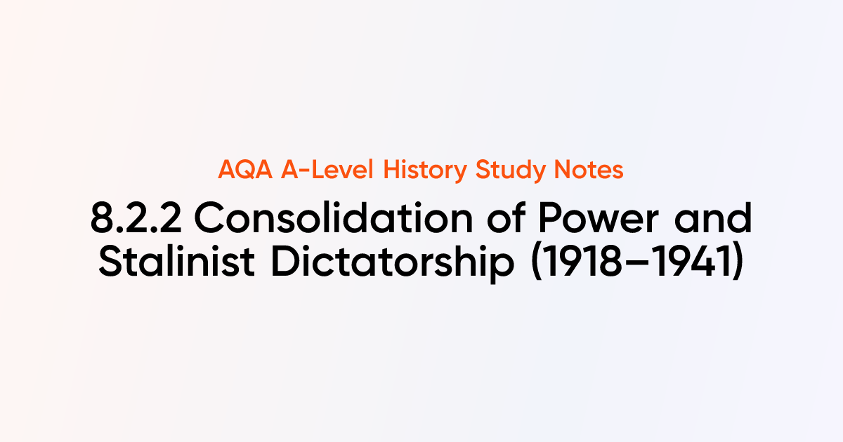 8.2.2 Consolidation of Power and Stalinist Dictatorship (1918–1941 ...