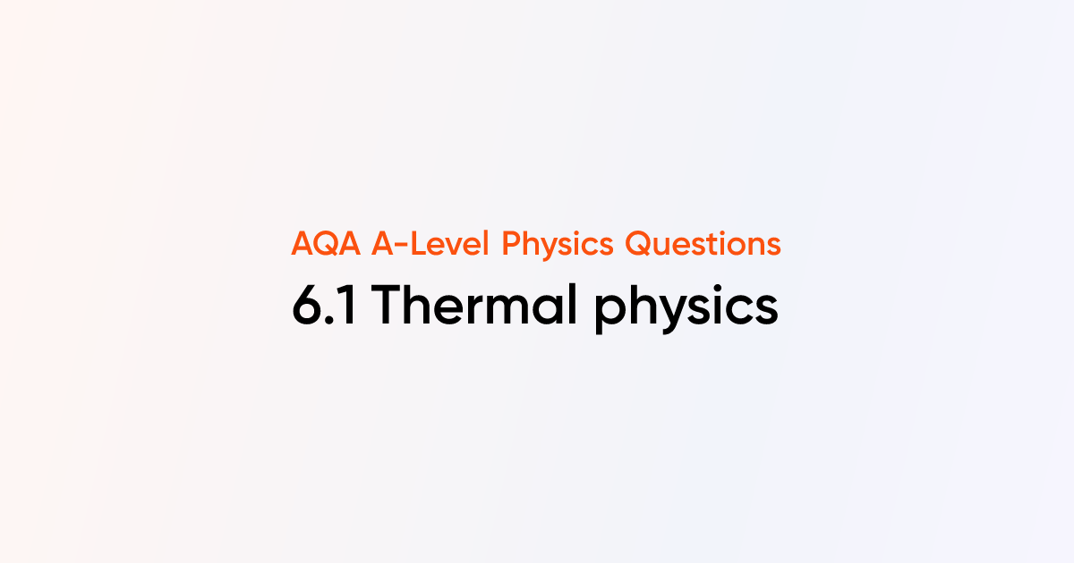 6.1 Thermal physics