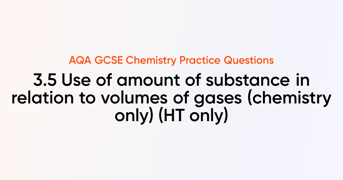 AQA GCSE Chemistry - 3.5 Use of amount of substance in relation to ...
