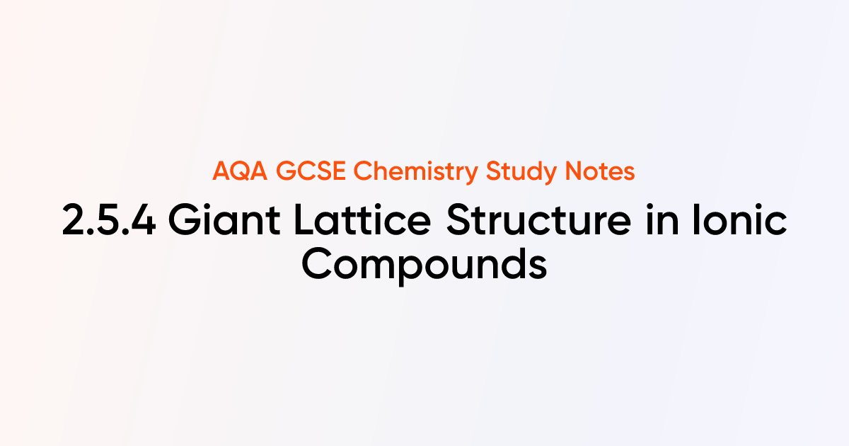 Giant Lattice Structure in Ionic Compounds (2.5.4) | AQA GCSE Chemistry ...