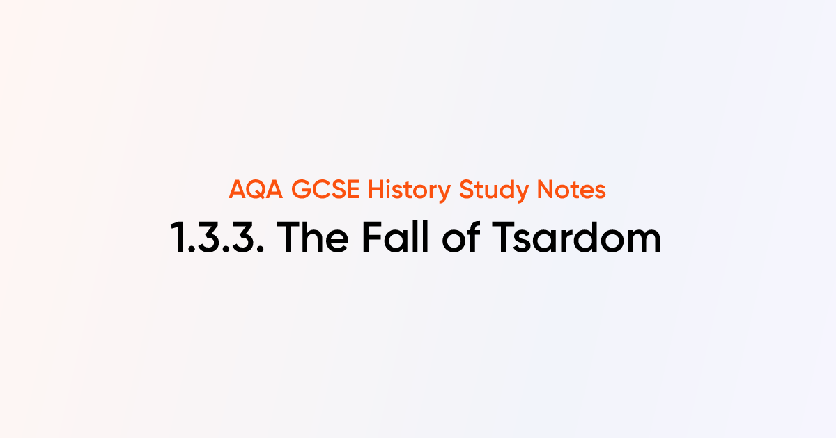 1.3.3. The Fall of Tsardom | AQA GCSE History Notes | TutorChase