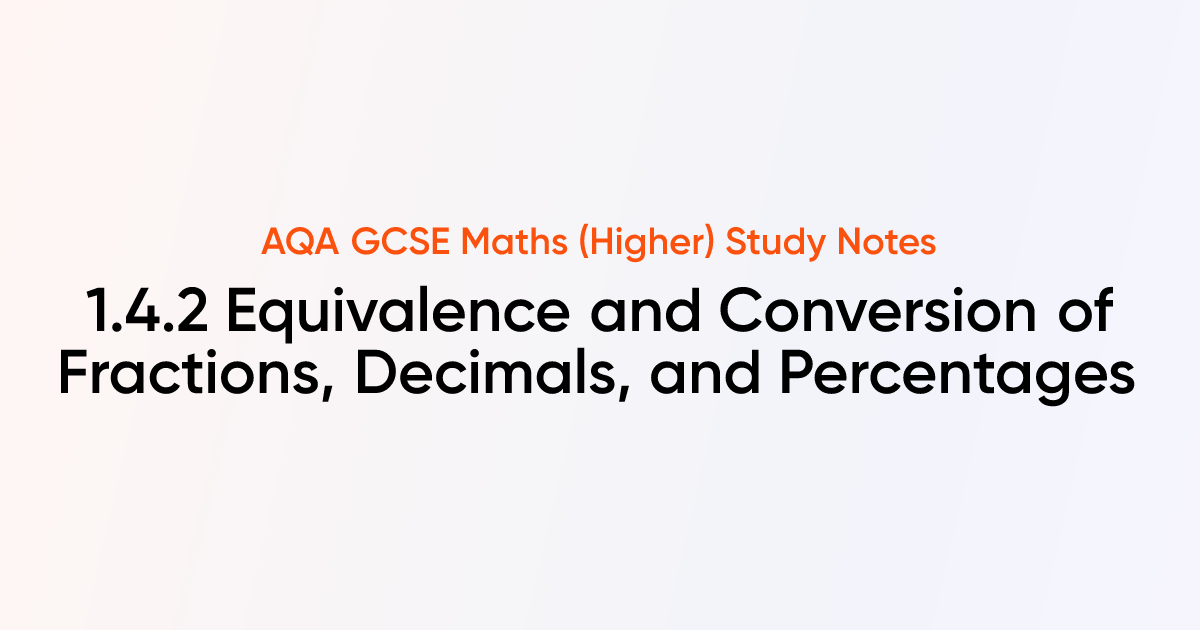 Equivalence and Conversion of Fractions, Decimals, and Percentages (1.4 ...