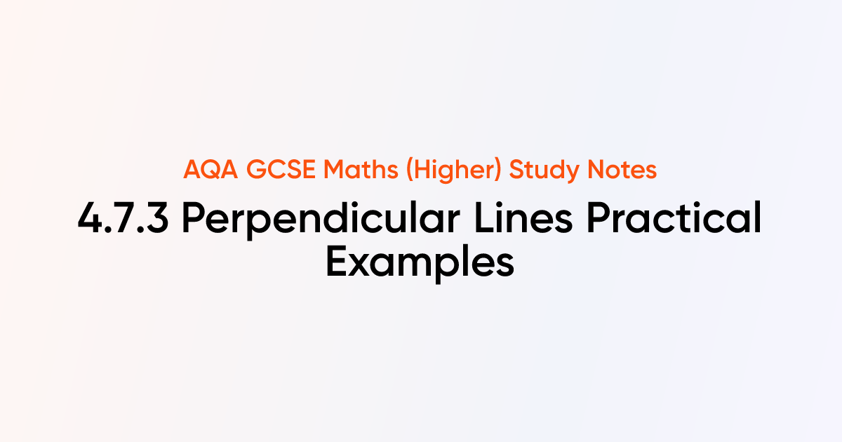 Perpendicular Lines Practical Examples (4.7.3) | AQA GCSE Maths (Higher ...