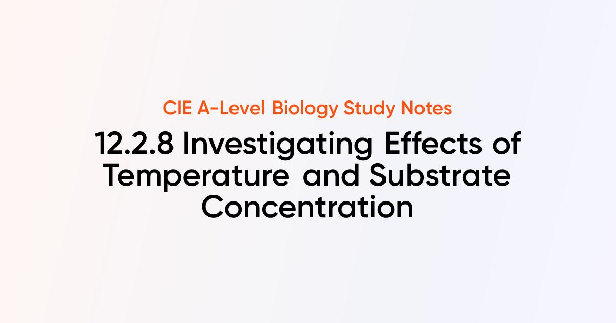 Investigating Effects Of Temperature And Substrate Concentration 122