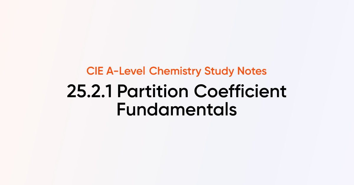 Partition Coefficient Fundamentals 2521 Cie A Level Chemistry Notes Tutorchase