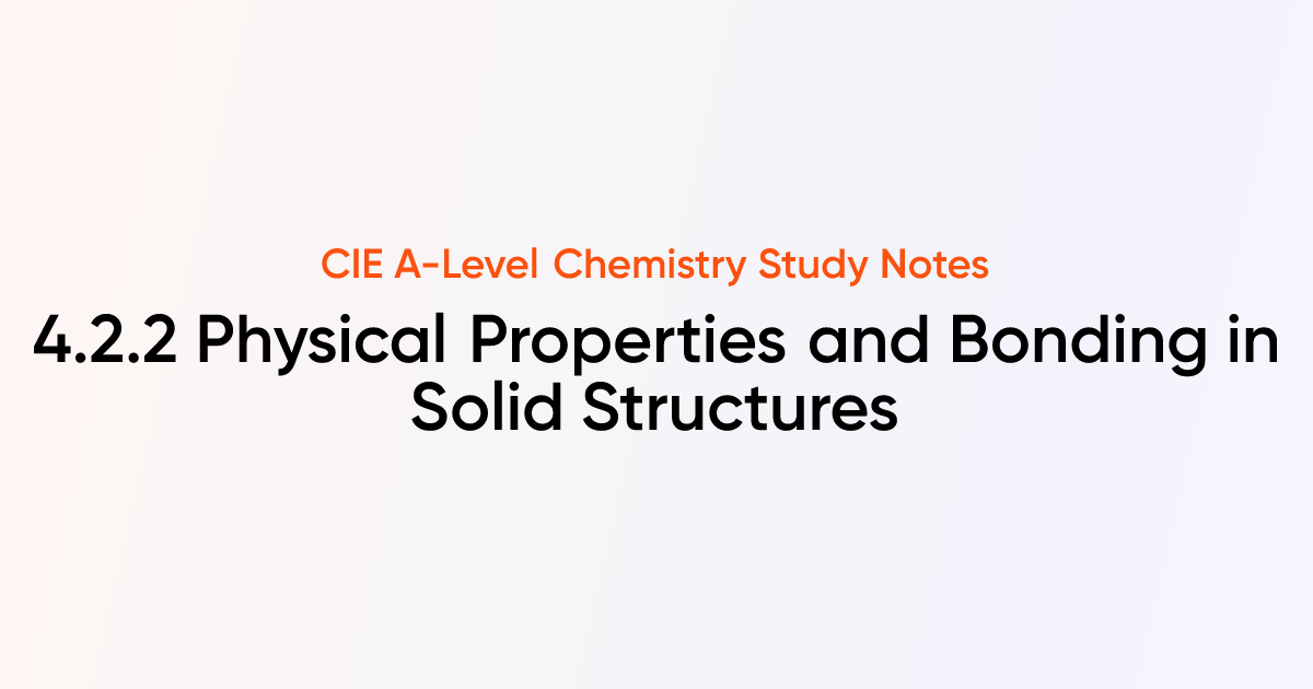 Physical Properties And Bonding In Solid Structures 422 Cie A