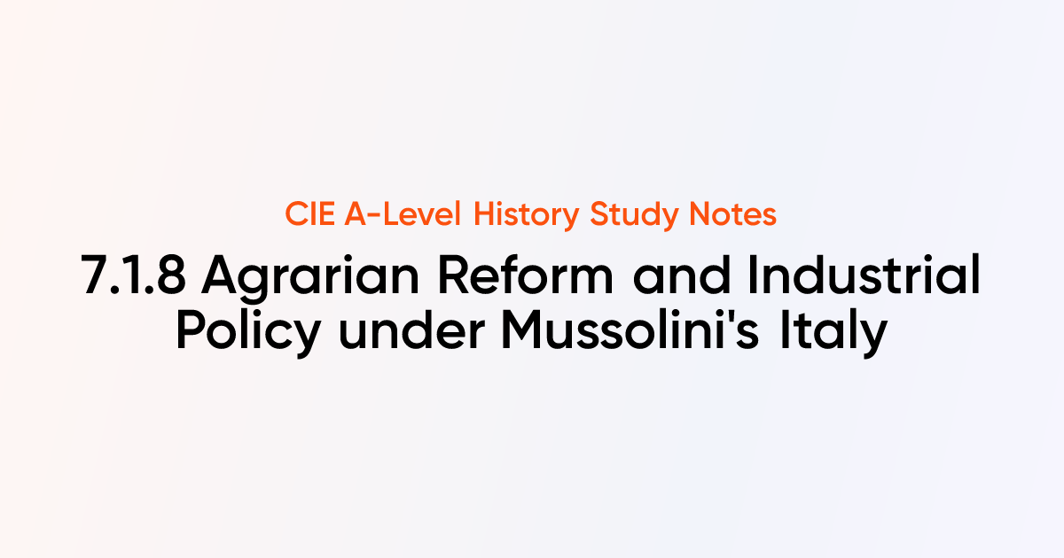 Agrarian Reform and Industrial Policy under Mussolini's Italy (7.1.8 ...