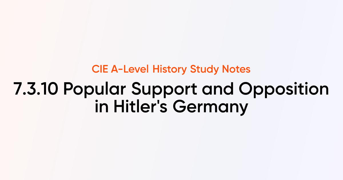 Popular Support and Opposition in Hitler's Germany (7.3.10) | CIE A ...