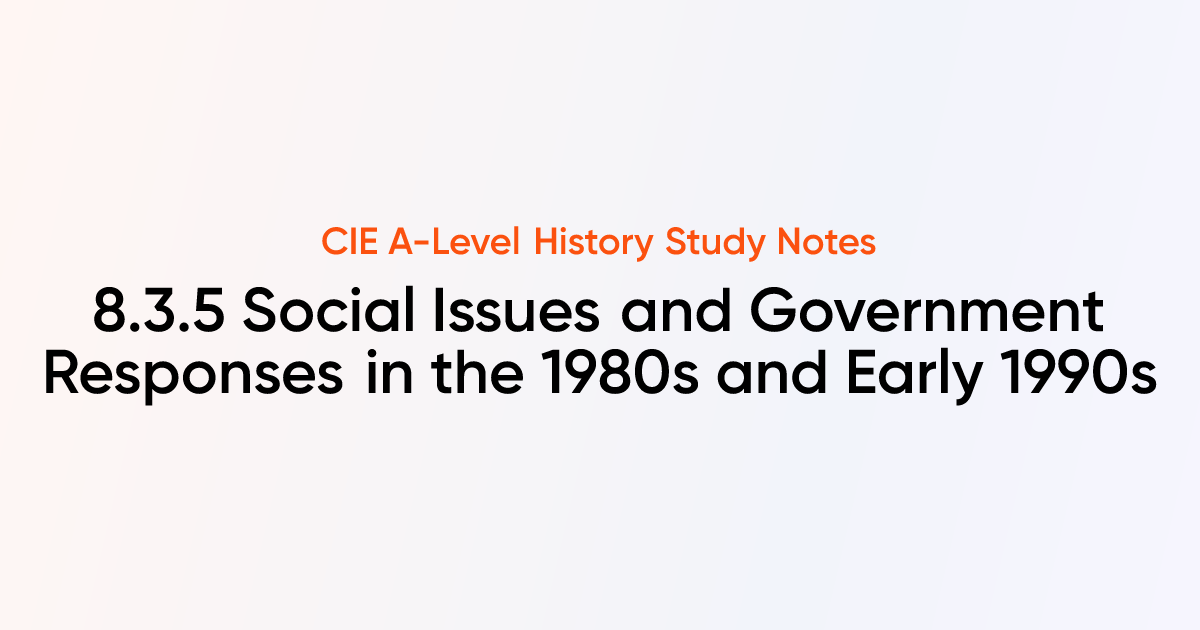 Social Issues and Government Responses in the 1980s and Early 1990s (8. ...