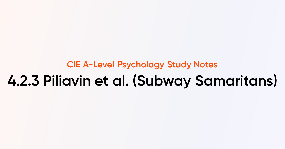 Piliavin et al. (Subway Samaritans) (4.2.3) | CIE A-Level Psychology ...
