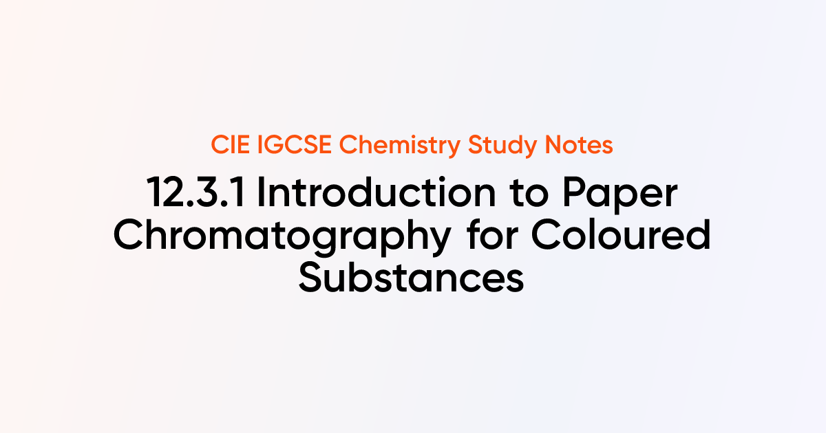 Introduction to Paper Chromatography for Coloured Substances (12.3.1 ...