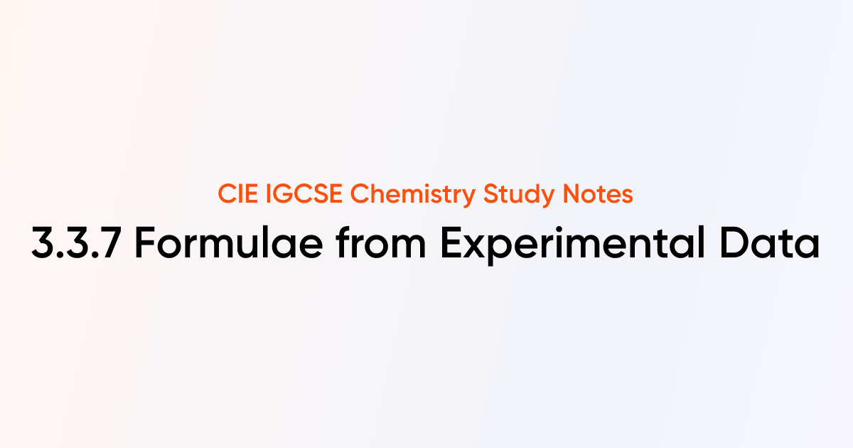 Formulae From Experimental Data 3 3 7 Cie Igcse Chemistry Notes