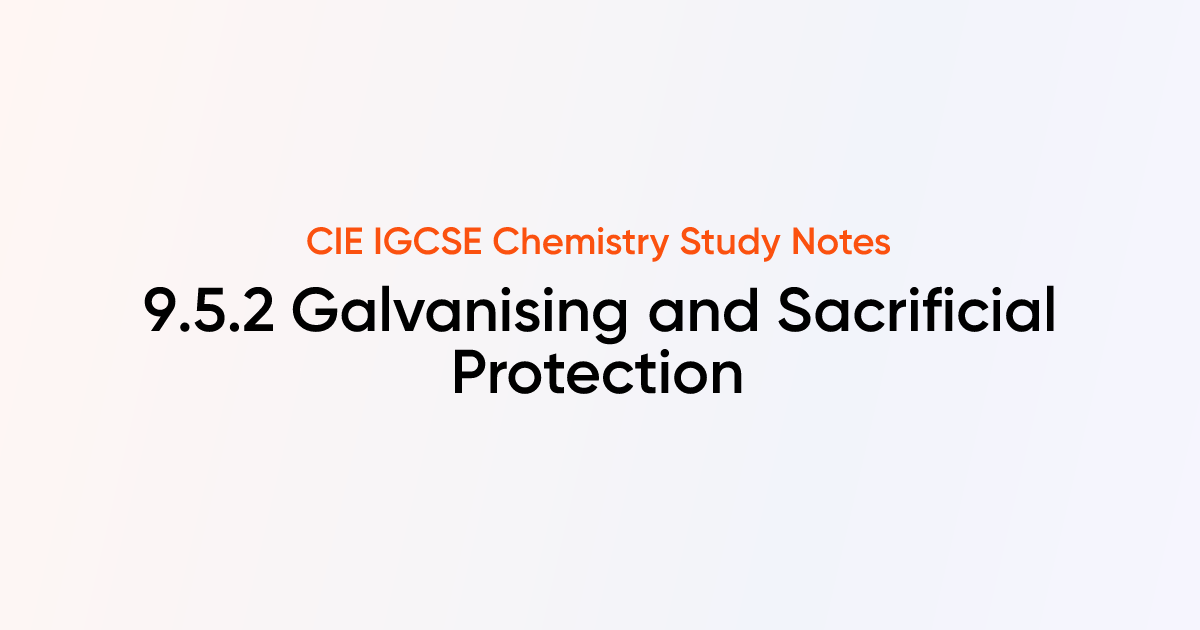 Galvanising and Sacrificial Protection (9.5.2) | CIE IGCSE Chemistry ...