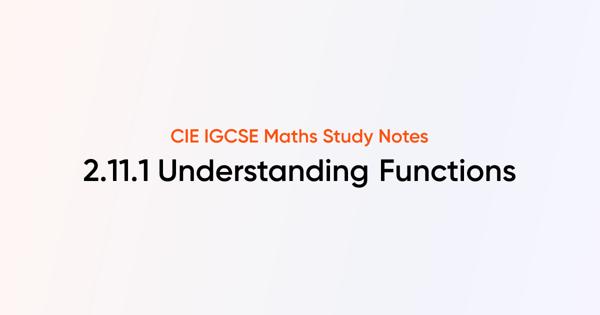 Understanding Functions 2111 Cie Igcse Maths Tutorchase