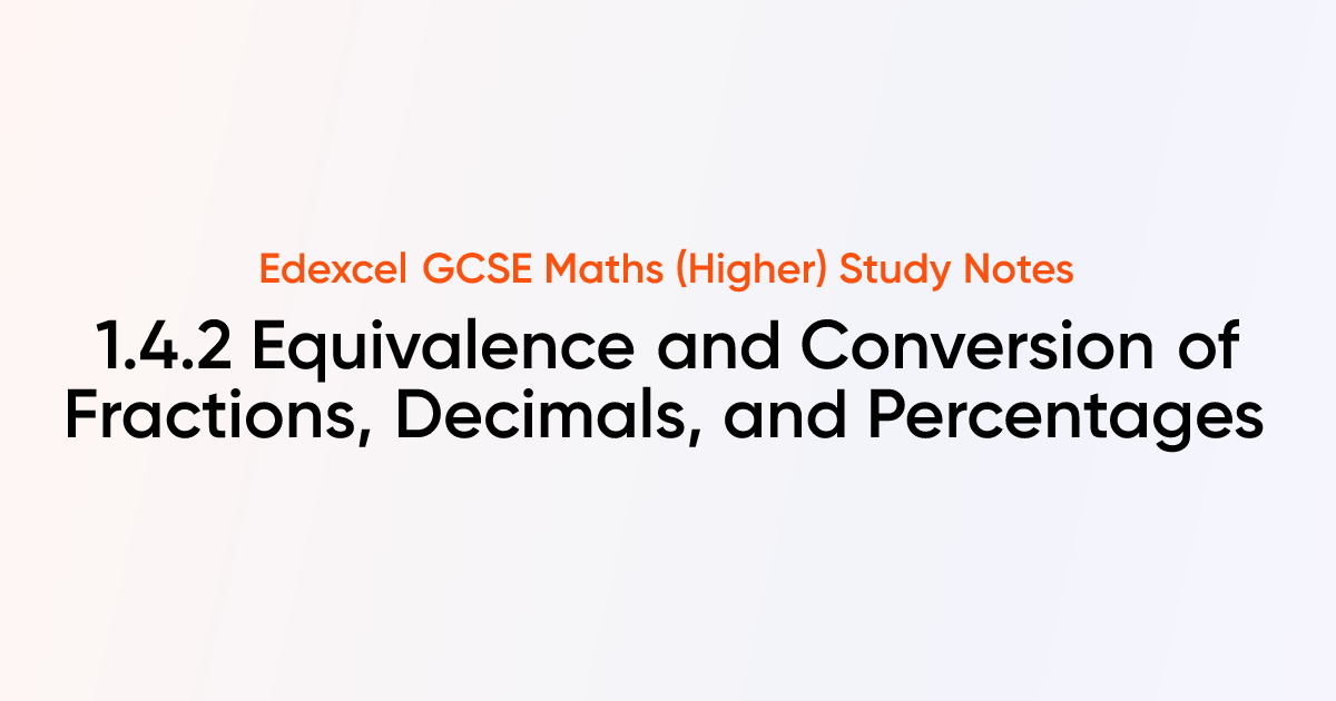 Equivalence and Conversion of Fractions, Decimals, and Percentages (1.4 ...