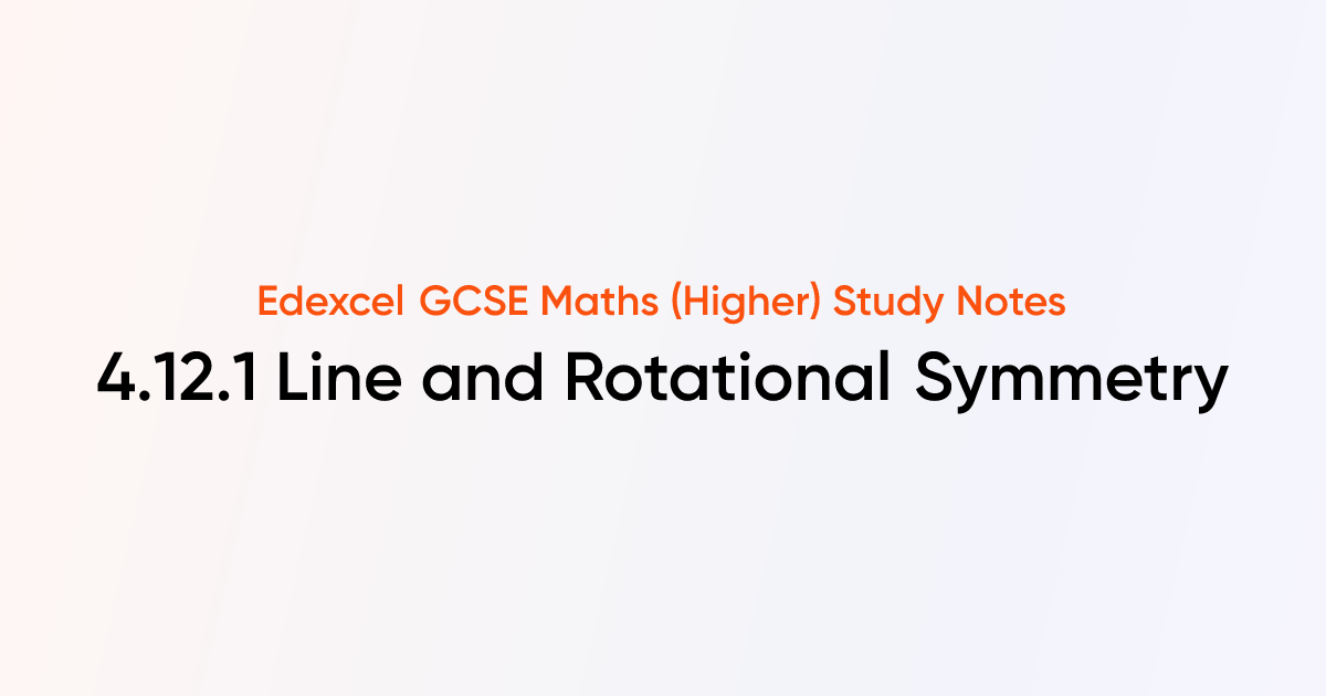 Line and Rotational Symmetry (4.12.1) | Edexcel GCSE Maths (Higher ...