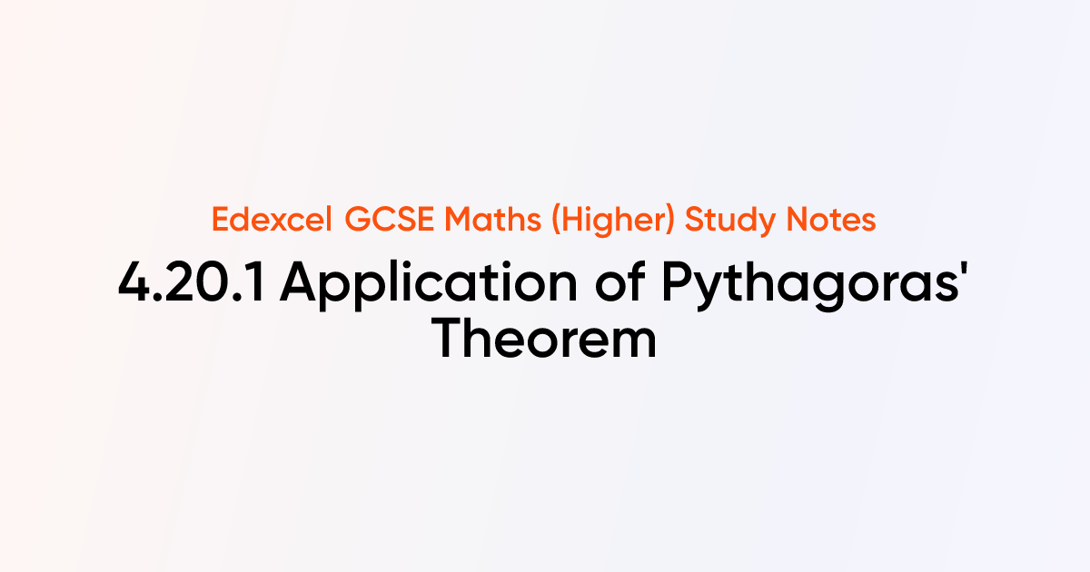 Application of Pythagoras' Theorem (4.20.1) | Edexcel GCSE Maths ...