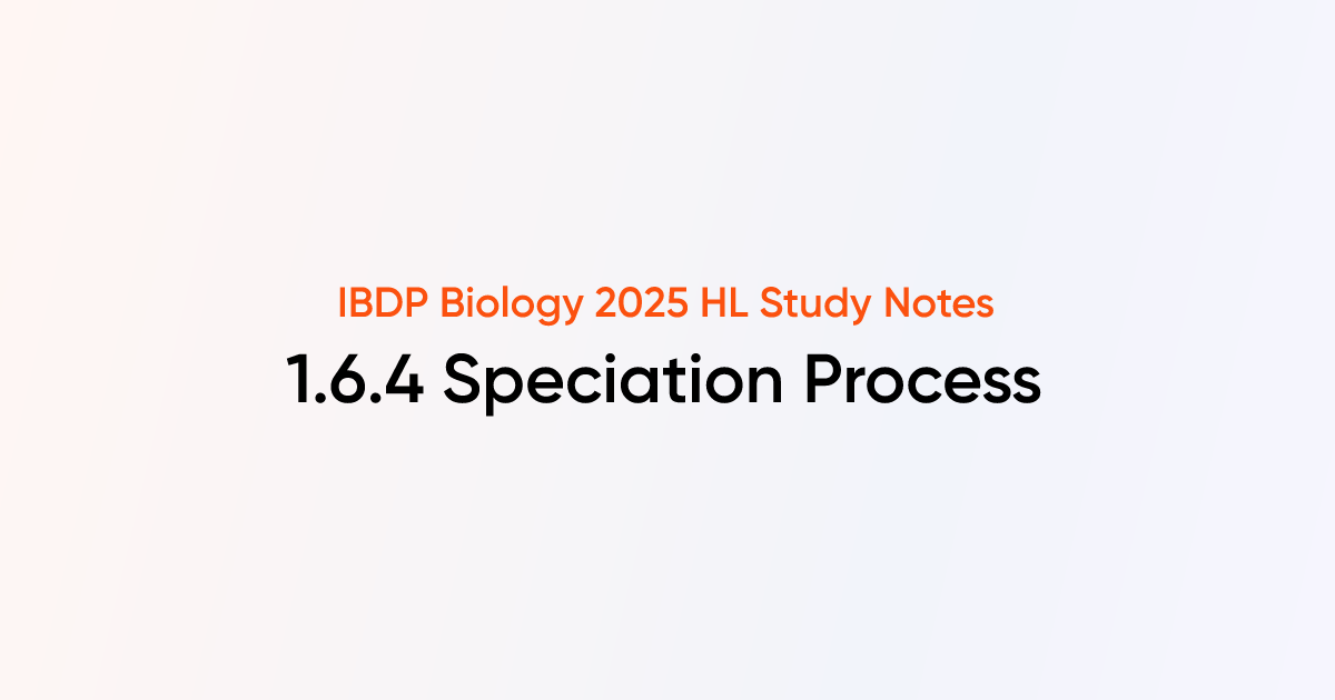 Speciation Process (1.6.4) | IB DP Biology HL 2025 Notes | TutorChase