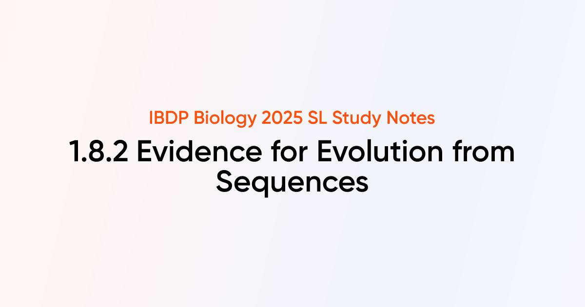 Evidence for Evolution from Sequences (1.8.2) | IB DP Biology SL 2025 ...