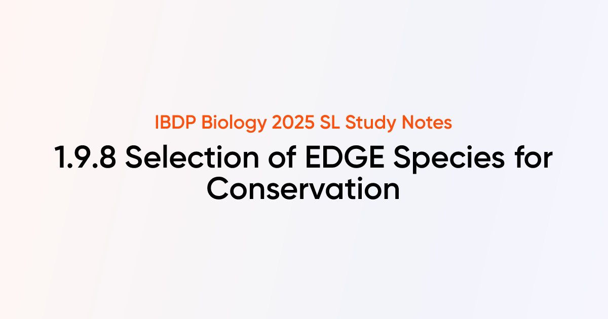 Selection of EDGE Species for Conservation (1.9.8) | IB DP Biology SL ...