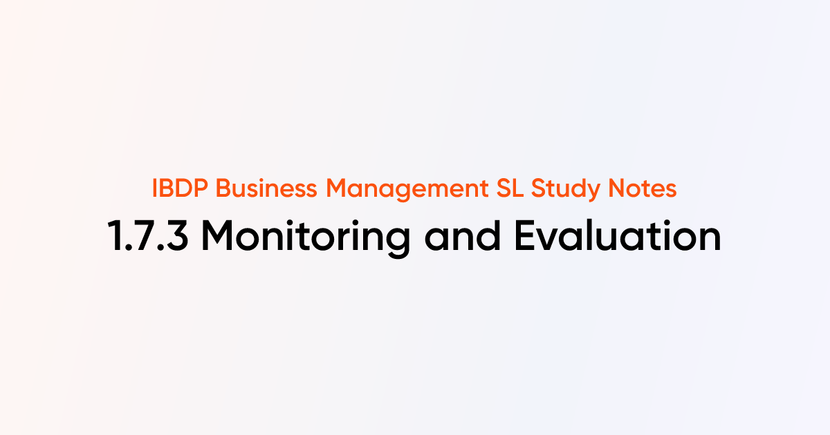 Monitoring and Evaluation (1.7.3) | IB DP Business Management SL ...