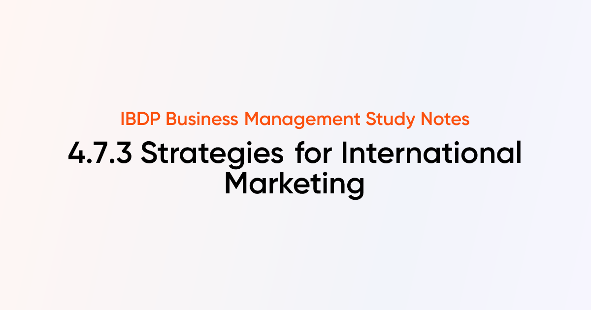 Strategies for International Marketing (4.7.3) | IB DP Business ...