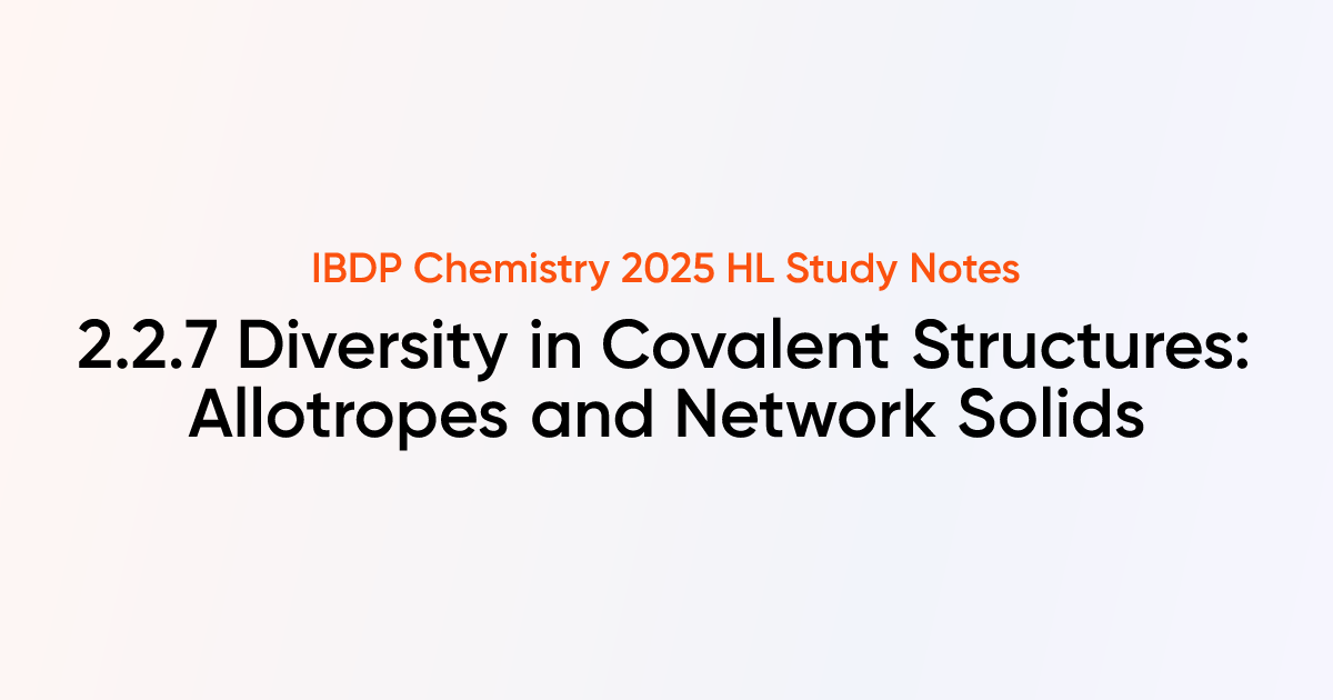 Diversity in Covalent Structures: Allotropes and Network Solids (2.2.7 ...
